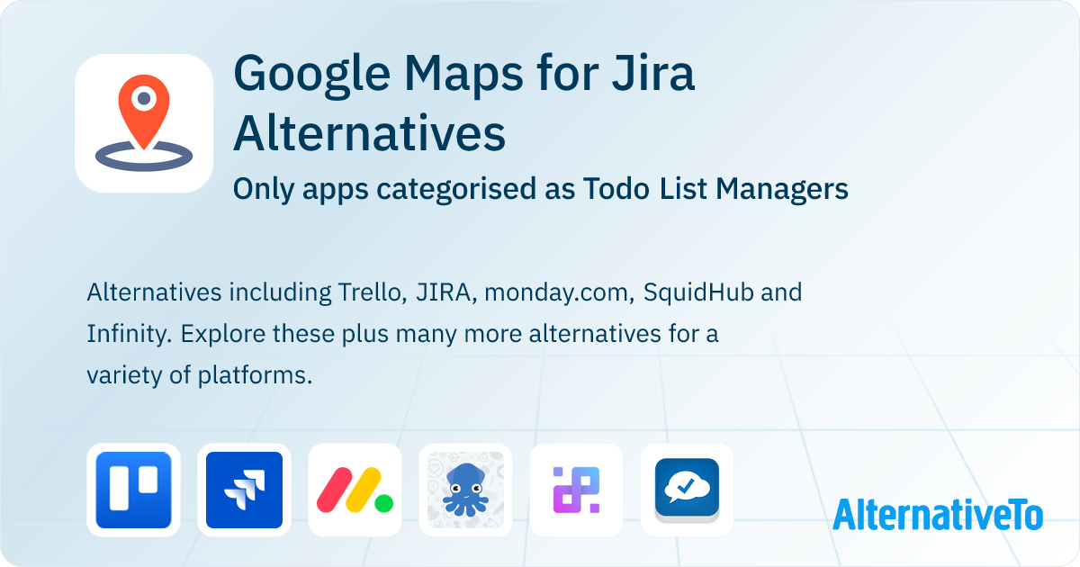 Google Maps for Jira Alternatives: Top 8 Todo List Managers | AlternativeTo