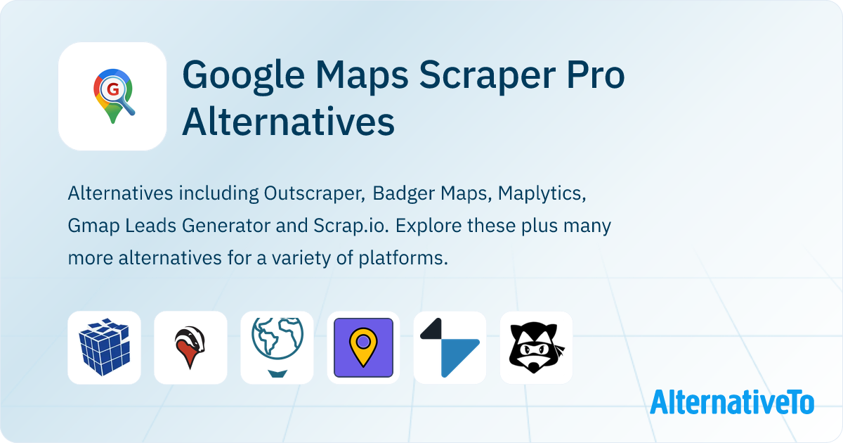 Google Maps Scraper Pro Alternatives - Explore Similar Apps | AlternativeTo