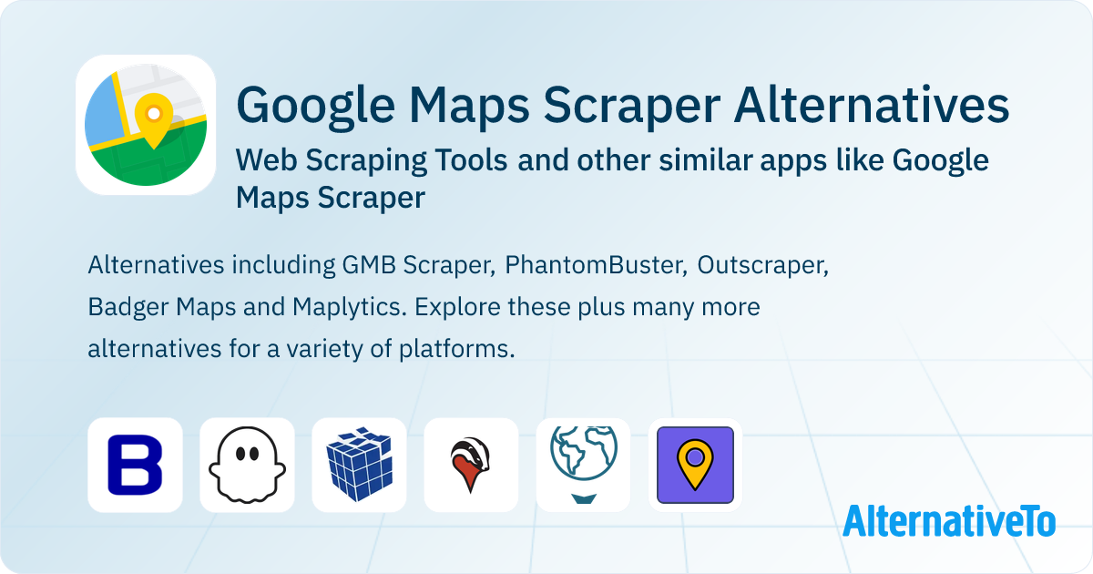 Google Maps Scraper Alternatives: Web Scraping Tools & Similar Apps ...