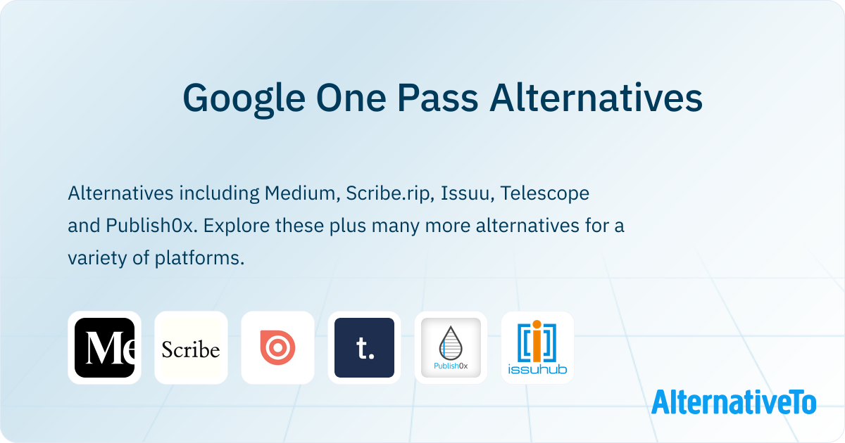 Google One Pass Alternatives - Explore Similar Sites & Apps | AlternativeTo