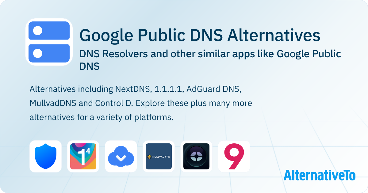 Google Public DNS Alternatives: Top 12 DNS Resolvers & Similar Websites ...