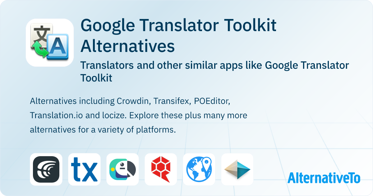 Google Translator Toolkit Alternatives: Top 6 Translators & Similar ...