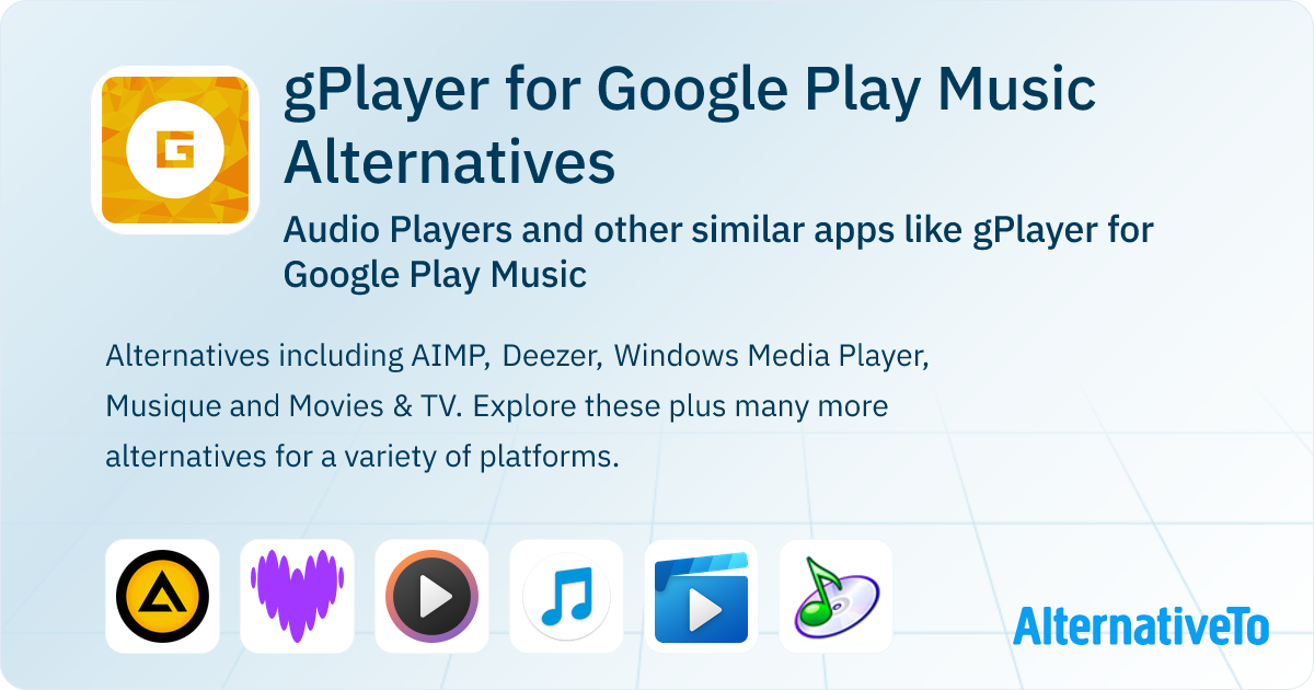 gPlayer for Google Play Music Alternatives: Top 21 Audio Players ...