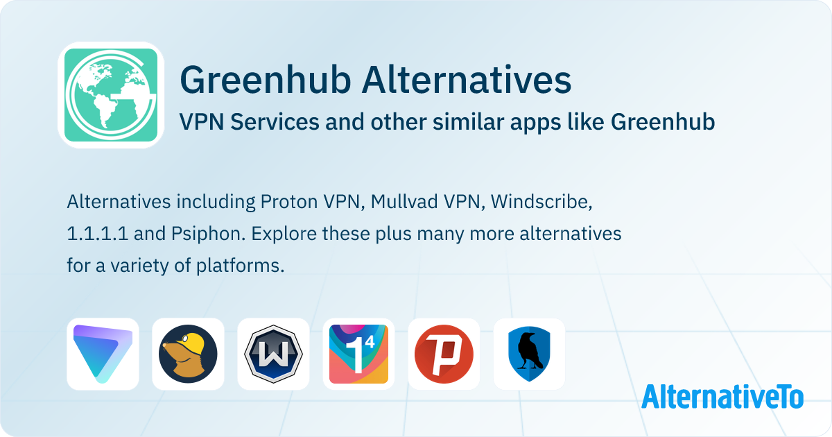 Greenhub Alternatives: Top 12 VPN Services & Similar Apps | AlternativeTo