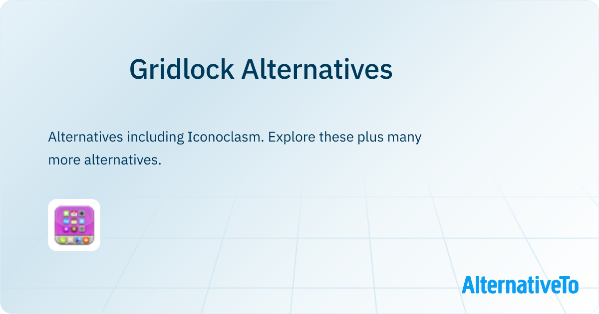 Gridlock Alternatives and Similar Apps | AlternativeTo