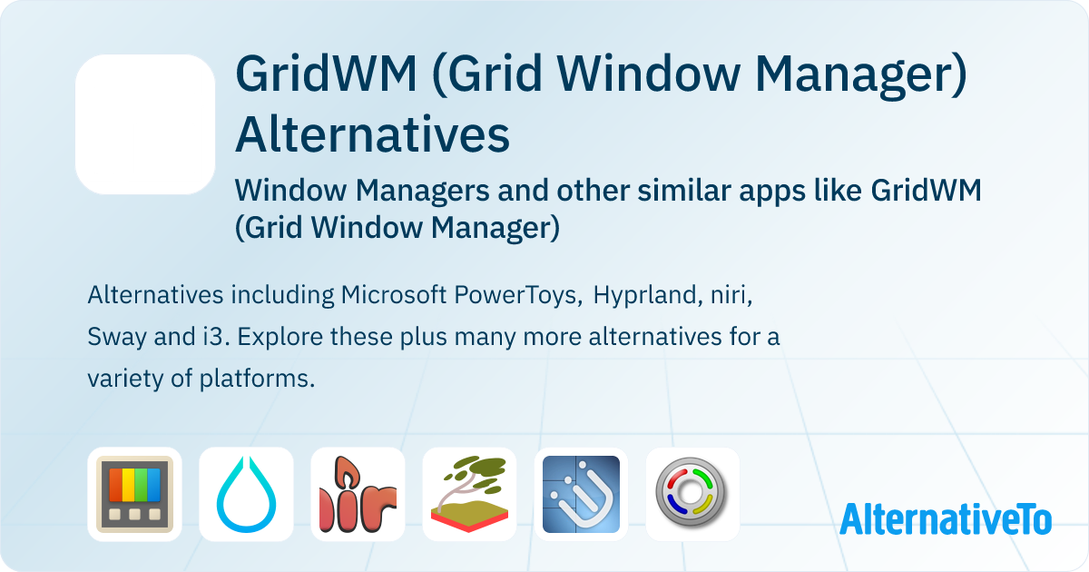 GridWM (Grid Window Manager) Alternatives: Top 12 Window Managers ...