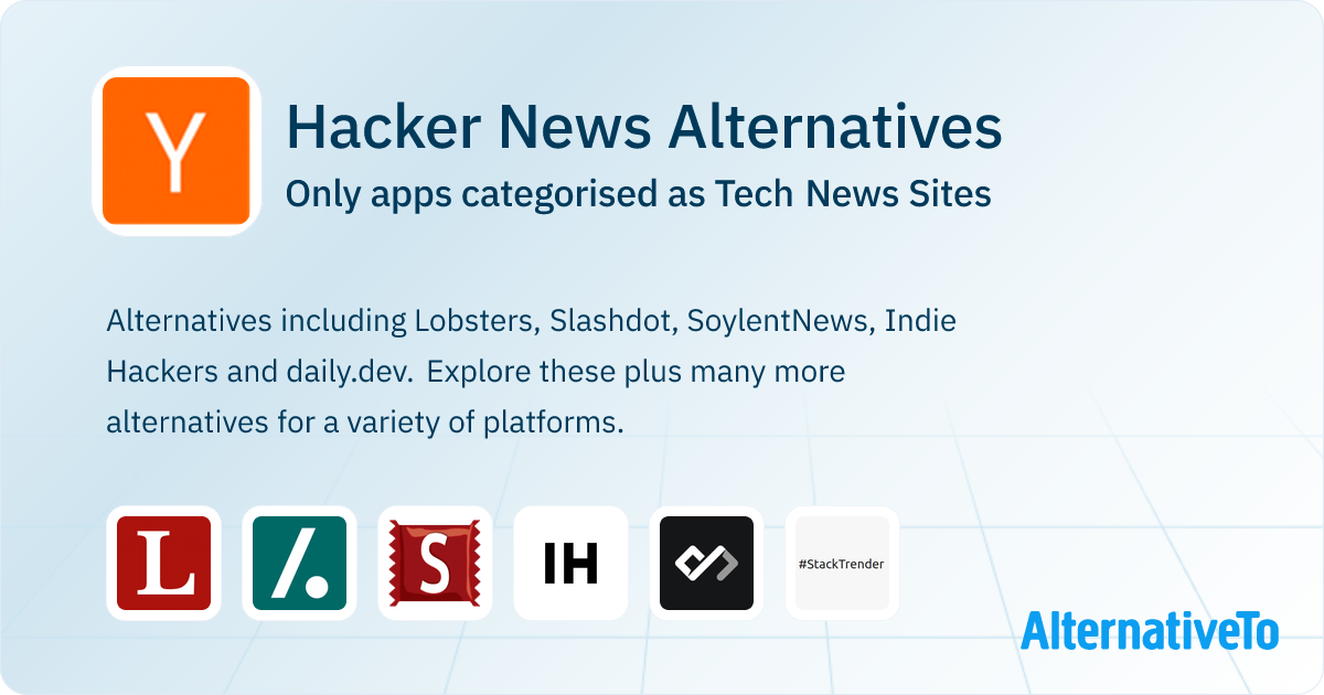 Hacker News Alternatives: Top 9 Tech News Sites | AlternativeTo