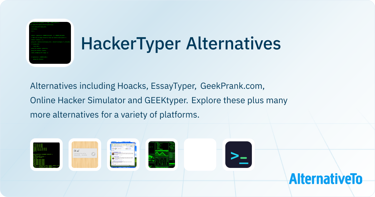 HackerTyper Alternatives - Explore Similar Sites & Apps | AlternativeTo