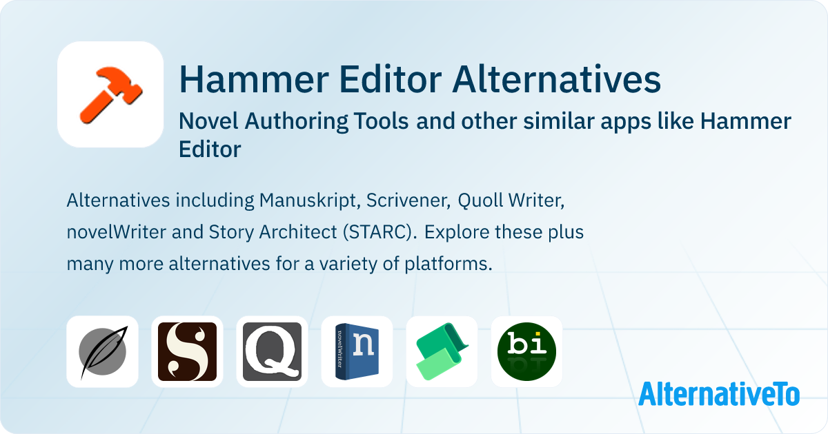 Hammer Editor Alternatives: Top 13 Novel Authoring Tools & Similar Apps | AlternativeTo
