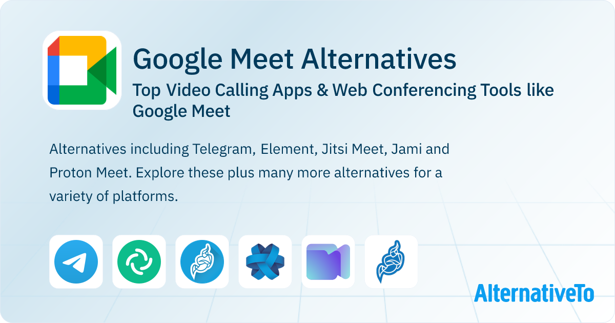 Great Google Meet Alternatives: Top Video Calling Apps in 2025 ...