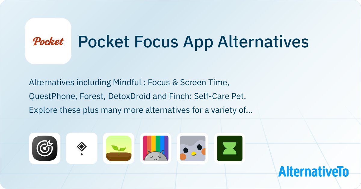 Pocket Focus App Alternatives and Similar Apps | AlternativeTo