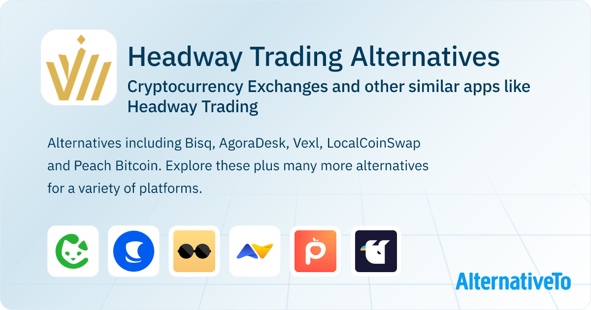 Headway Trading Alternatives: Top 12 Cryptocurrency Exchanges & Similar ...