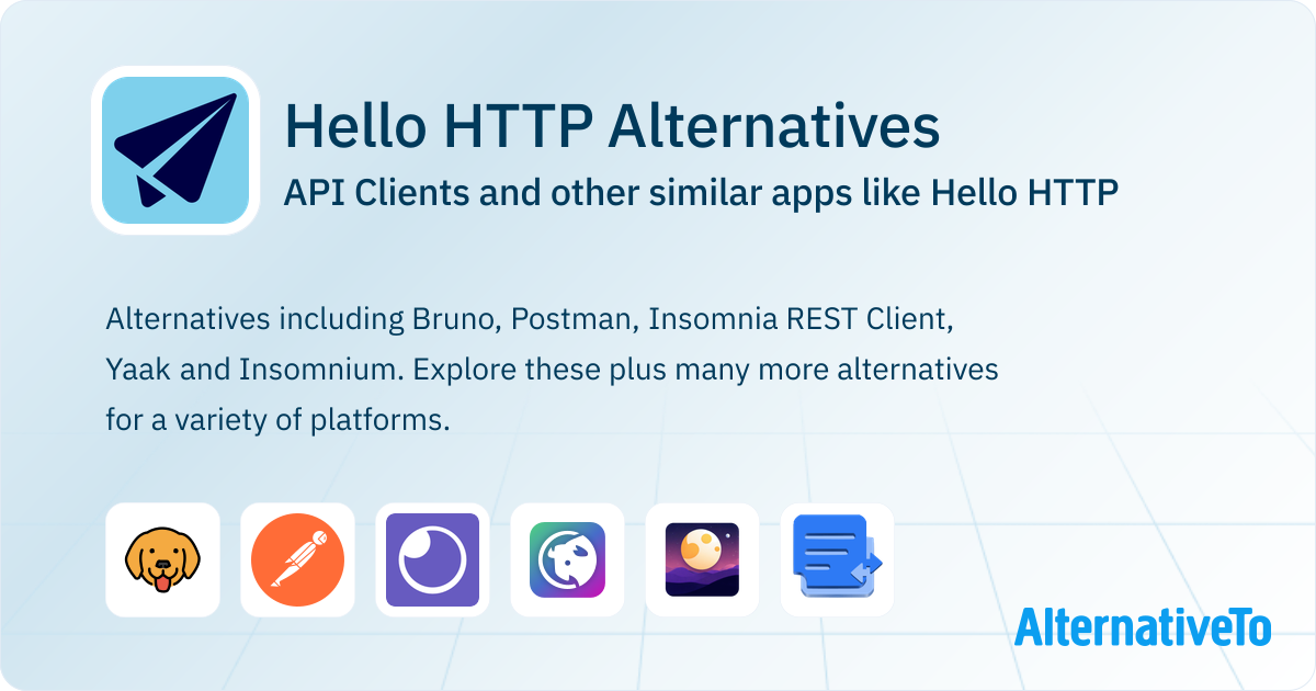 Hello HTTP Alternatives: Top 16 API Clients & Similar Apps | AlternativeTo