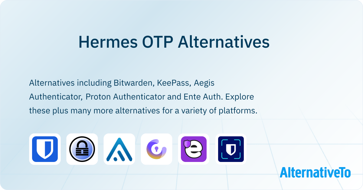 Hermes OTP Alternatives - Explore Similar Software | AlternativeTo