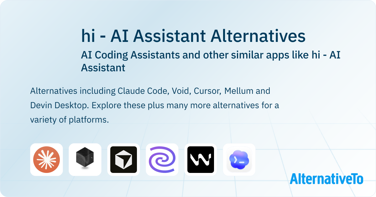 hi - AI Assistant Alternatives: Top 12 AI Coding Assistants & Similar ...