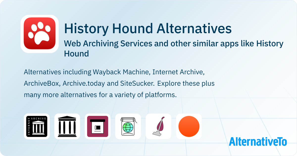 History Hound Alternatives: Top 7 Web Archiving Services & Similar Apps ...