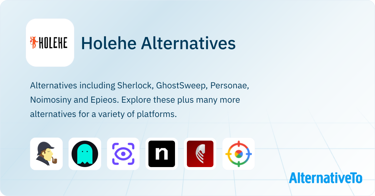 Holehe Alternatives - Explore Similar Software | AlternativeTo