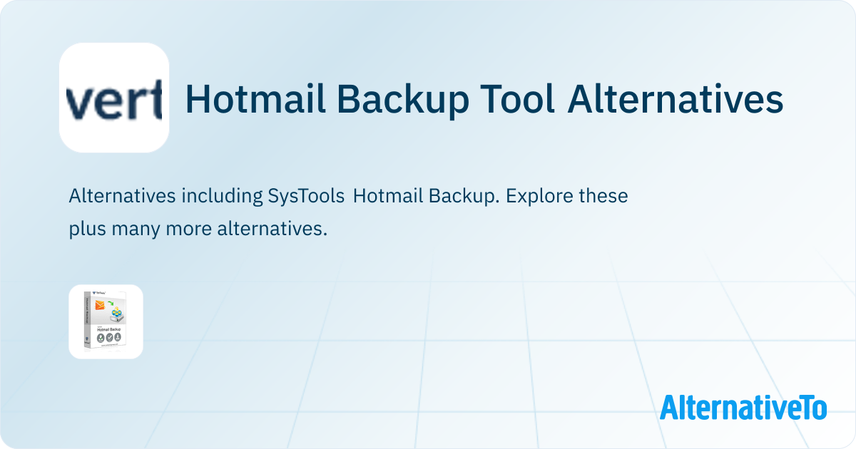 Hotmail Backup Tool Alternatives - Explore Similar Software | AlternativeTo