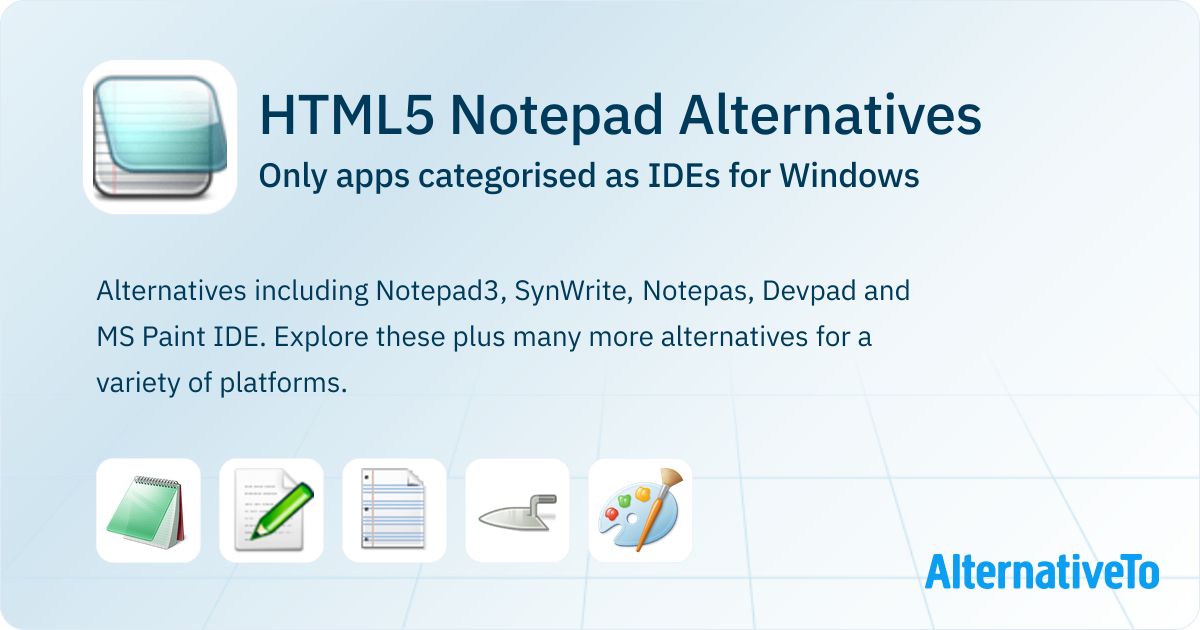 HTML5 Notepad Alternatives for Windows: Top 5 IDEs | AlternativeTo