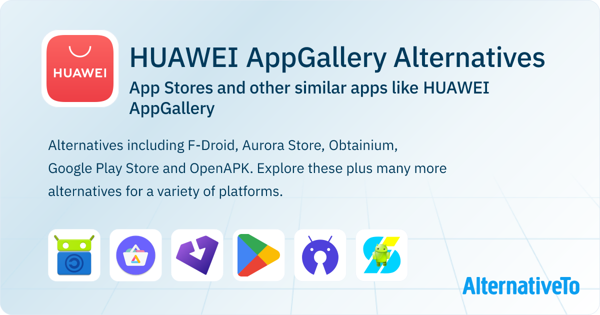 HUAWEI AppGallery Alternatives: Top 12 App Stores & Similar Apps ...