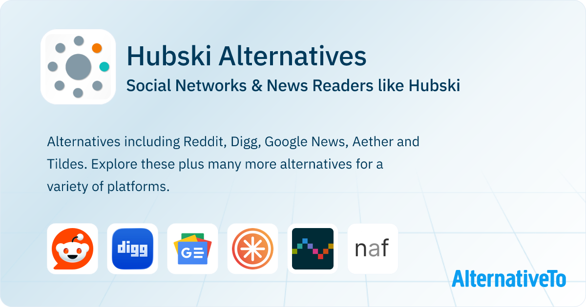 Hubski Alternatives: Top 12 Social Networks & News Readers | AlternativeTo