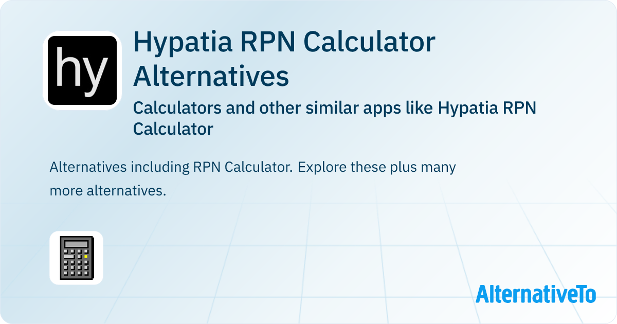 Hypatia RPN Calculator Alternatives: Top 1 Calculators & Similar Apps ...