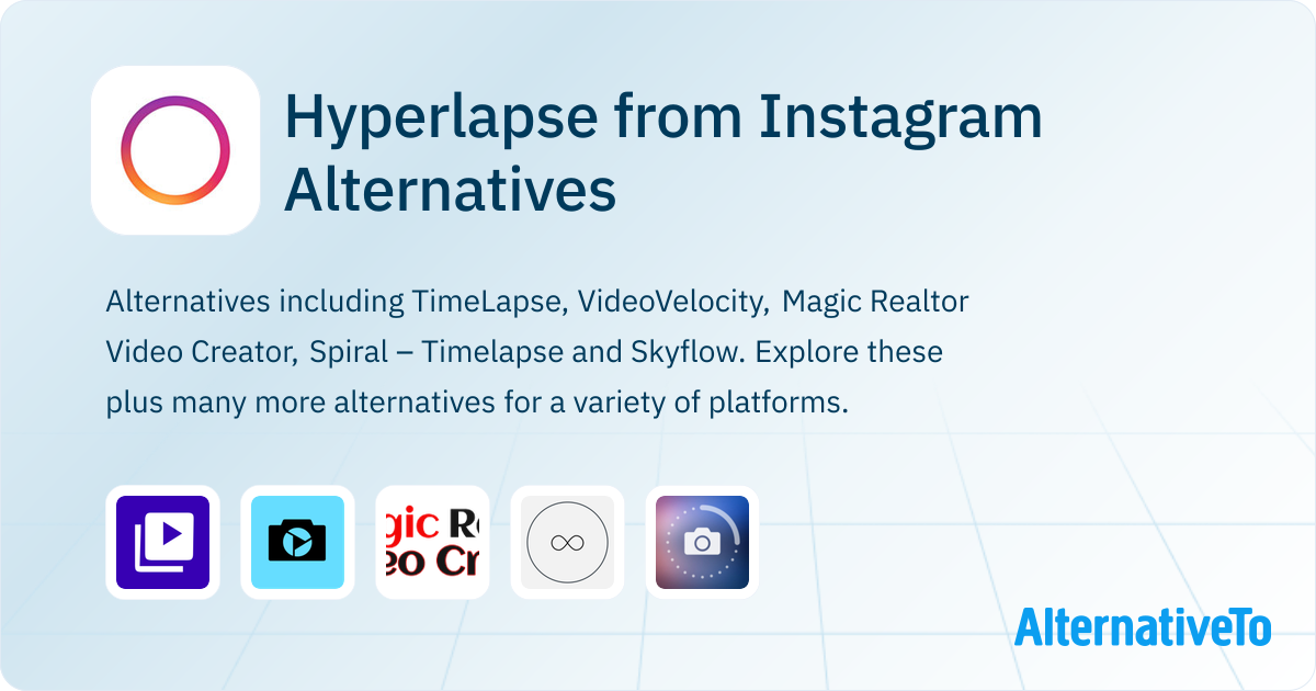 Hyperlapse from Instagram Alternatives - Explore Similar Apps ...