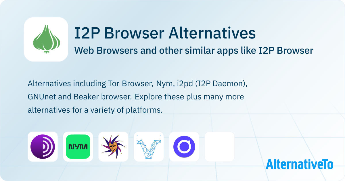 I2P Browser Alternatives: Top 8 Web Browsers & Similar Apps | AlternativeTo