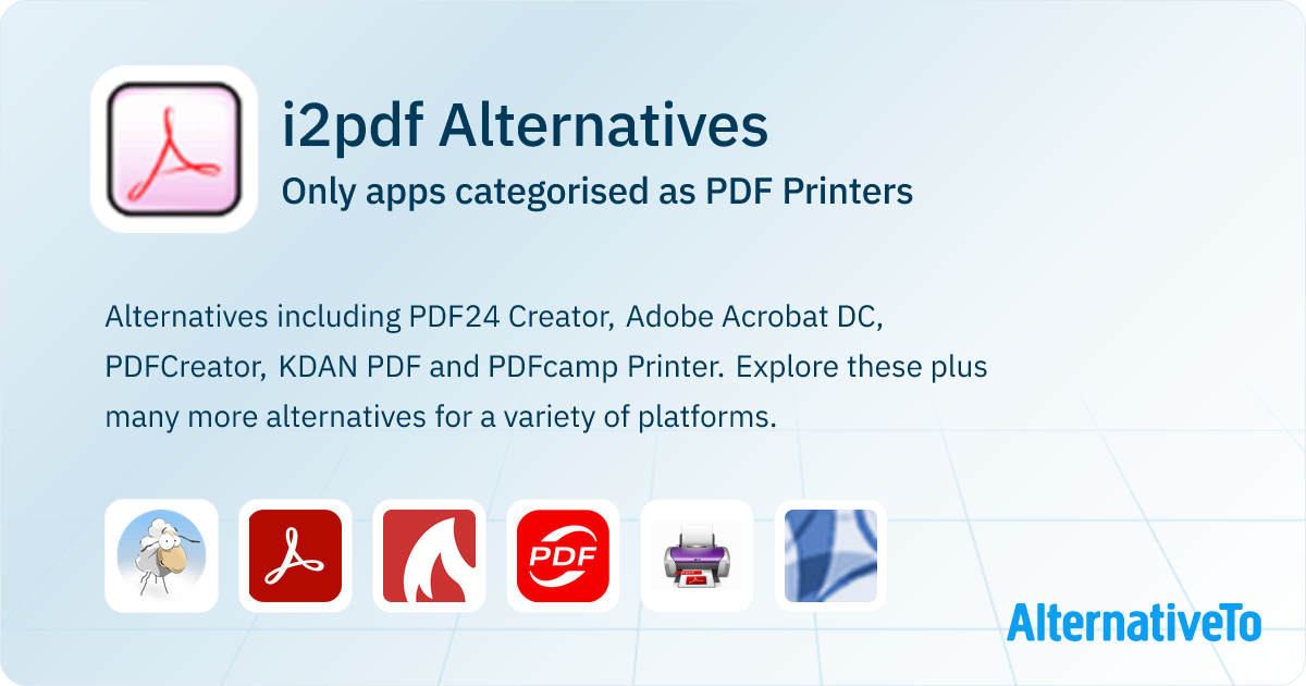 i2pdf Alternatives: Top 9 PDF Printers | AlternativeTo