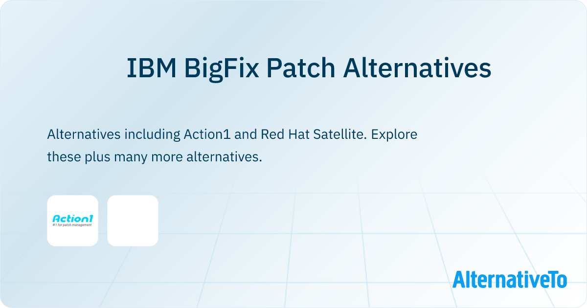 IBM BigFix Patch Alternatives - Explore Similar Apps & Services ...