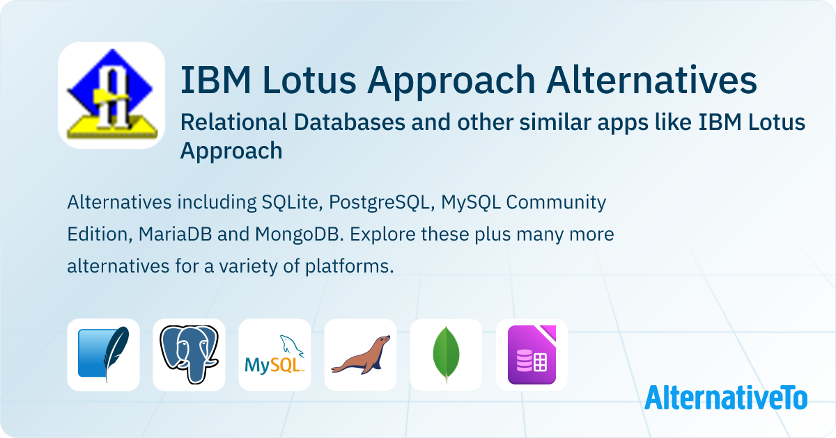 IBM Lotus Approach Alternatives: Top 12 Relational Databases & Similar ...