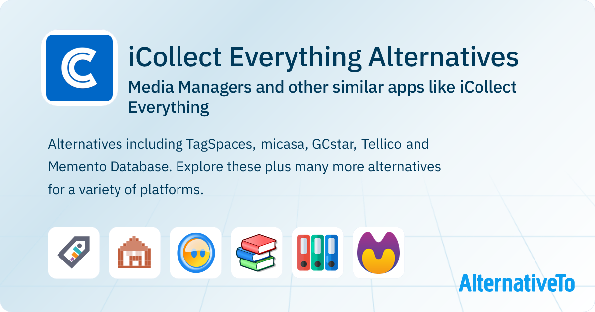 iCollect Everything Alternatives: Top 12 Media Managers & Similar Apps ...