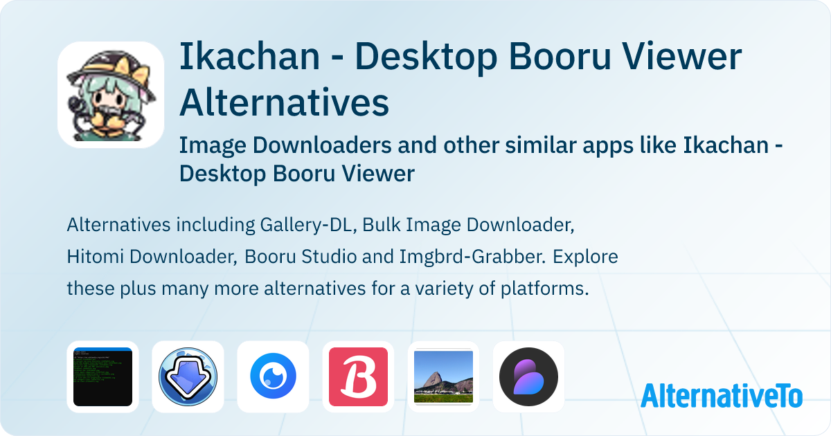Ikachan - Desktop Booru Viewer Alternatives: Top 18 Image Downloaders ...