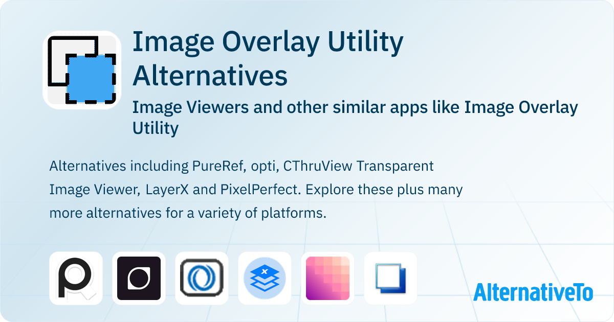 Image Overlay Utility Alternatives: Top 11 Image Viewers & Similar Apps ...