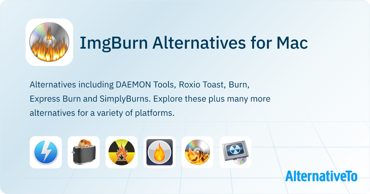 ImgBurn Alternatives for Mac: Top 7 Disc Burners | AlternativeTo