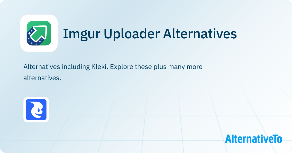 Imgur Uploader Alternatives - Explore Similar Software | AlternativeTo
