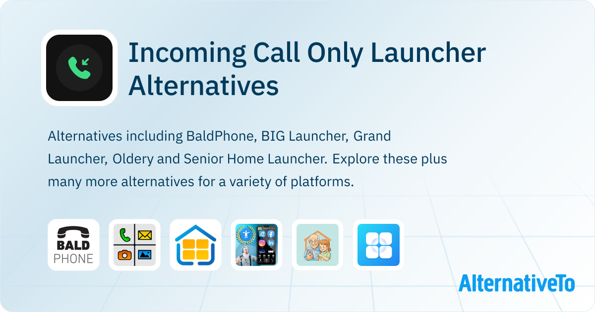 Incoming Call Only Launcher Alternatives and Similar Apps | AlternativeTo