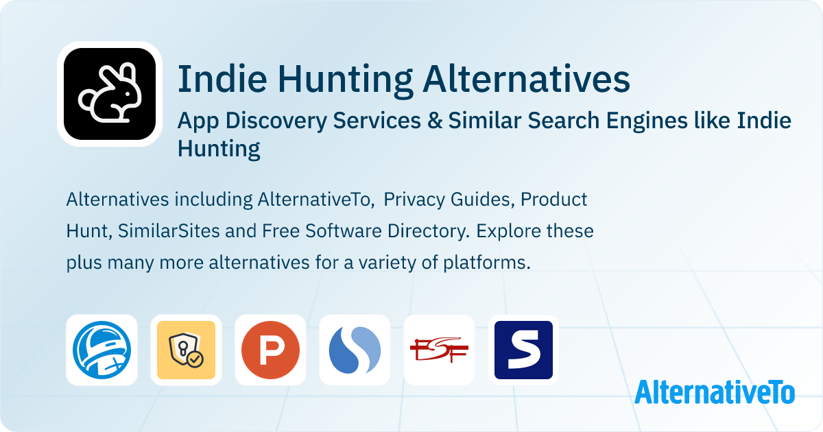 Indie Hunting Alternatives: Top 12 App Discovery Services | AlternativeTo