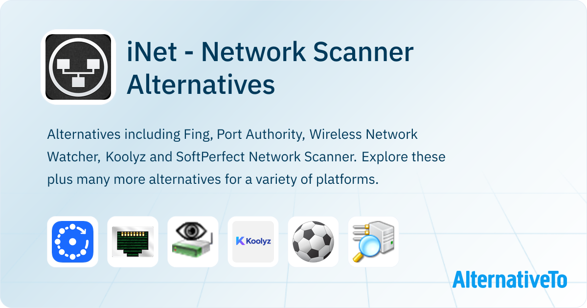 iNet - Network Scanner Alternatives - Explore Similar Apps | AlternativeTo