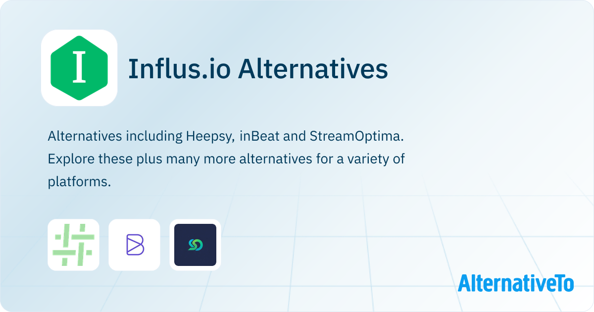 Influs.io Alternatives - Explore Similar Sites & Apps | AlternativeTo