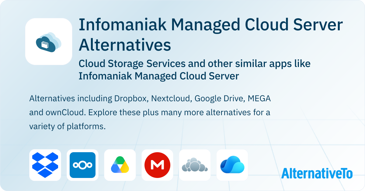 Infomaniak Managed Cloud Server Alternatives: Top 8 Cloud Storage ...