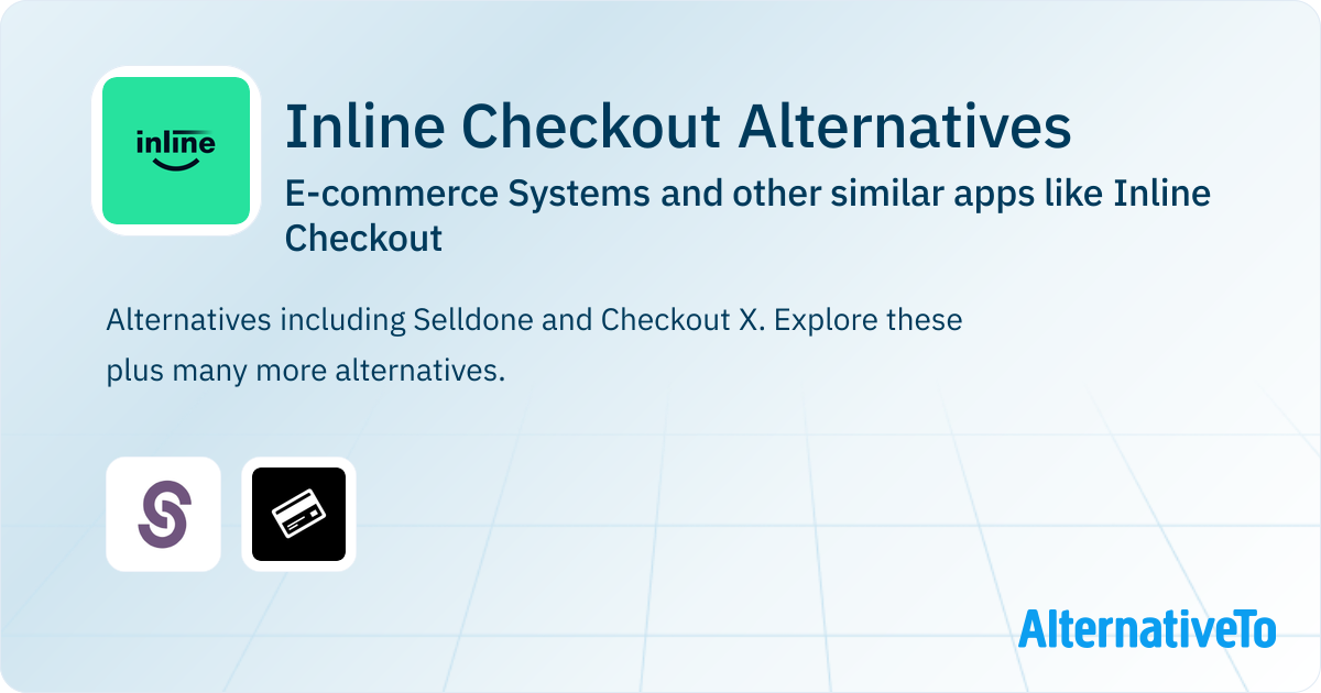 Inline Checkout Alternatives: Top 2 E-commerce Systems & Similar Apps ...