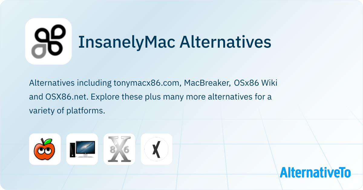 InsanelyMac Alternatives - Explore Similar Sites & Apps | AlternativeTo