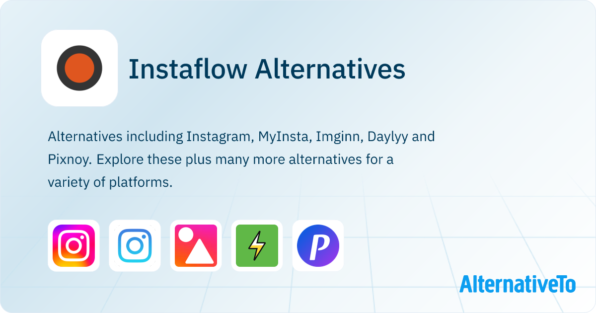 Instaflow Alternatives and Similar Apps | AlternativeTo