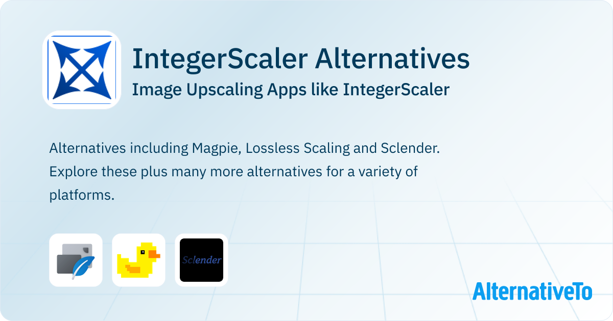 IntegerScaler Alternatives: Top 3 Image Upscaling & Similar Apps ...
