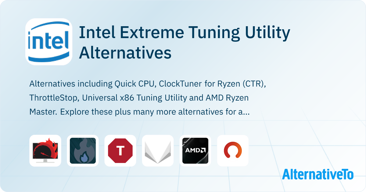 Intel Extreme Tuning Utility Alternatives - Explore Similar Software ...