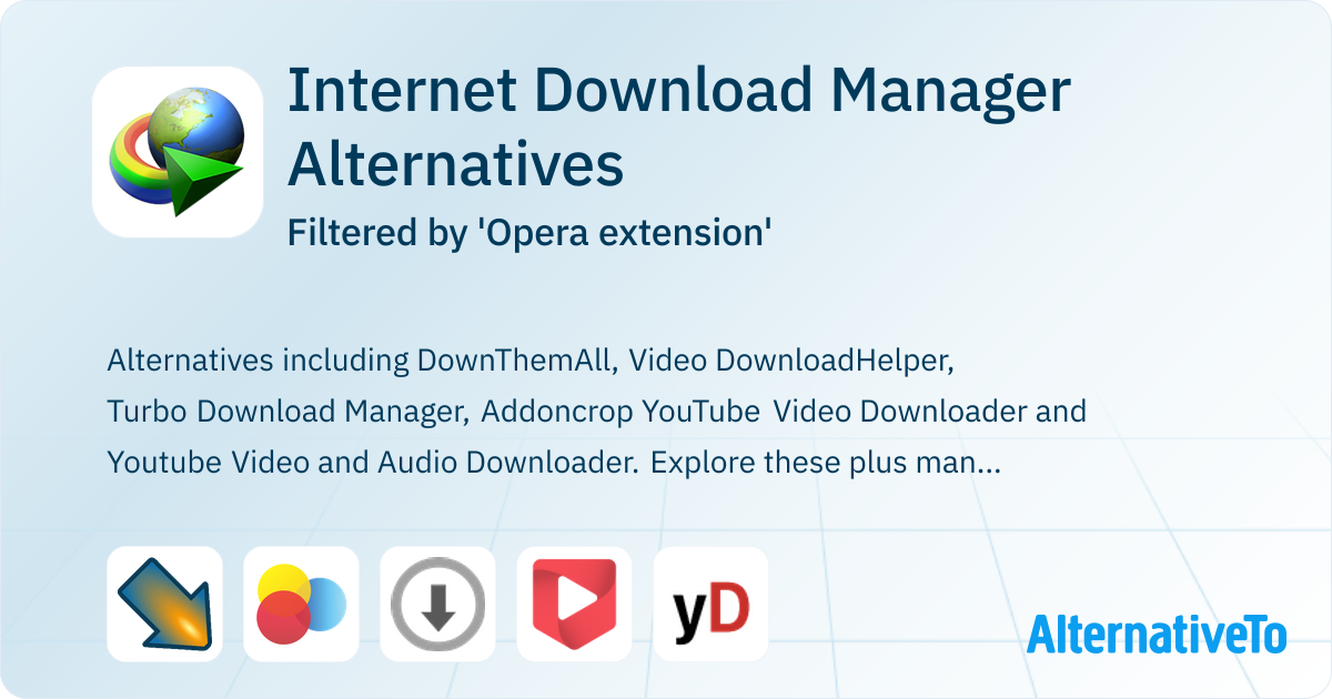 Internet Download Manager Alternatives filtered by 'Opera extension ...