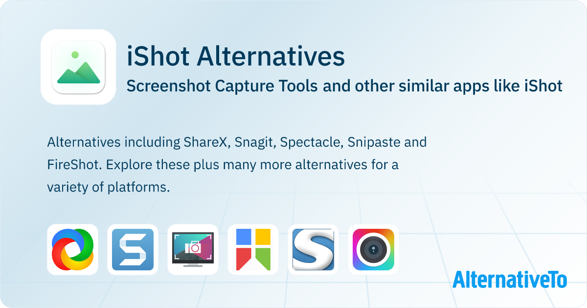 iShot Alternatives: Top 9 Screenshot Capture Tools & Similar Apps ...