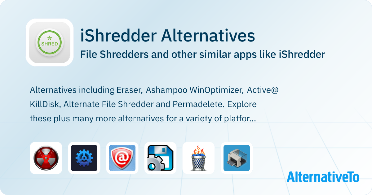 iShredder Alternatives: Top 15 File Shredders & Similar Apps ...