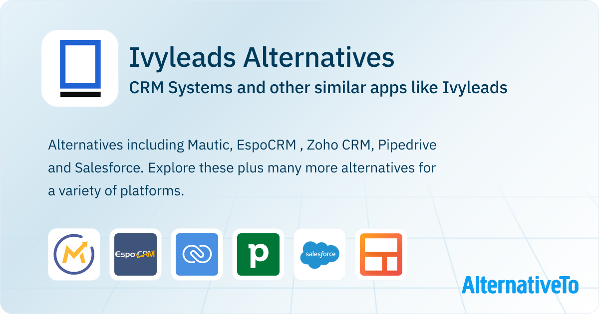 Ivyleads Competitors: Top 12 Alternative CRM Systems | AlternativeTo